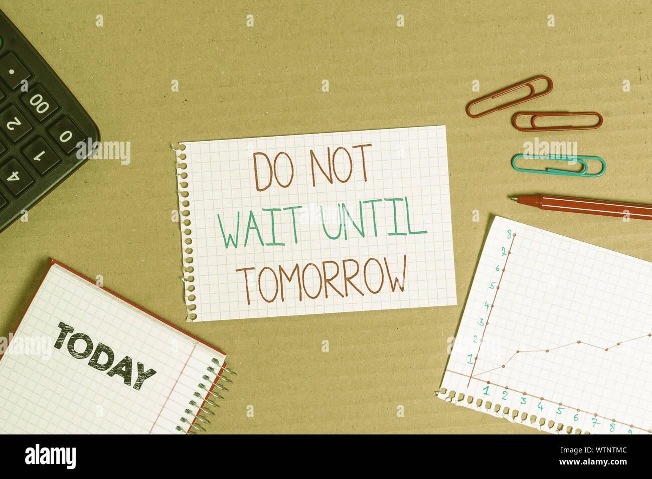 Writing note showing Do Not Wait Until Tomorrow. Business concept for ...