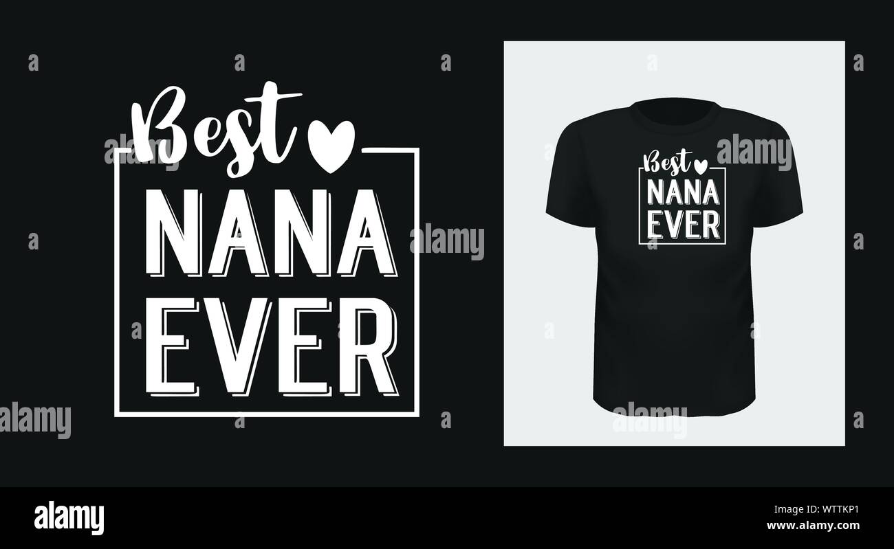 Best nan ever grandma t-shirt print design. Grandmother greeting phrase ...