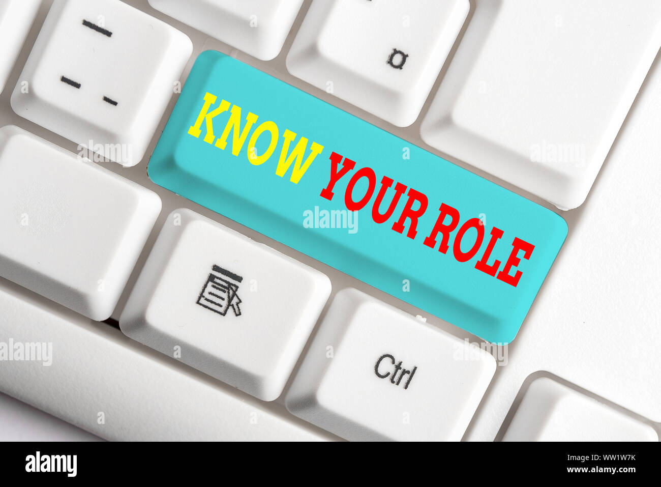 Text sign showing Know Your Role. Business photo showcasing end acting ...