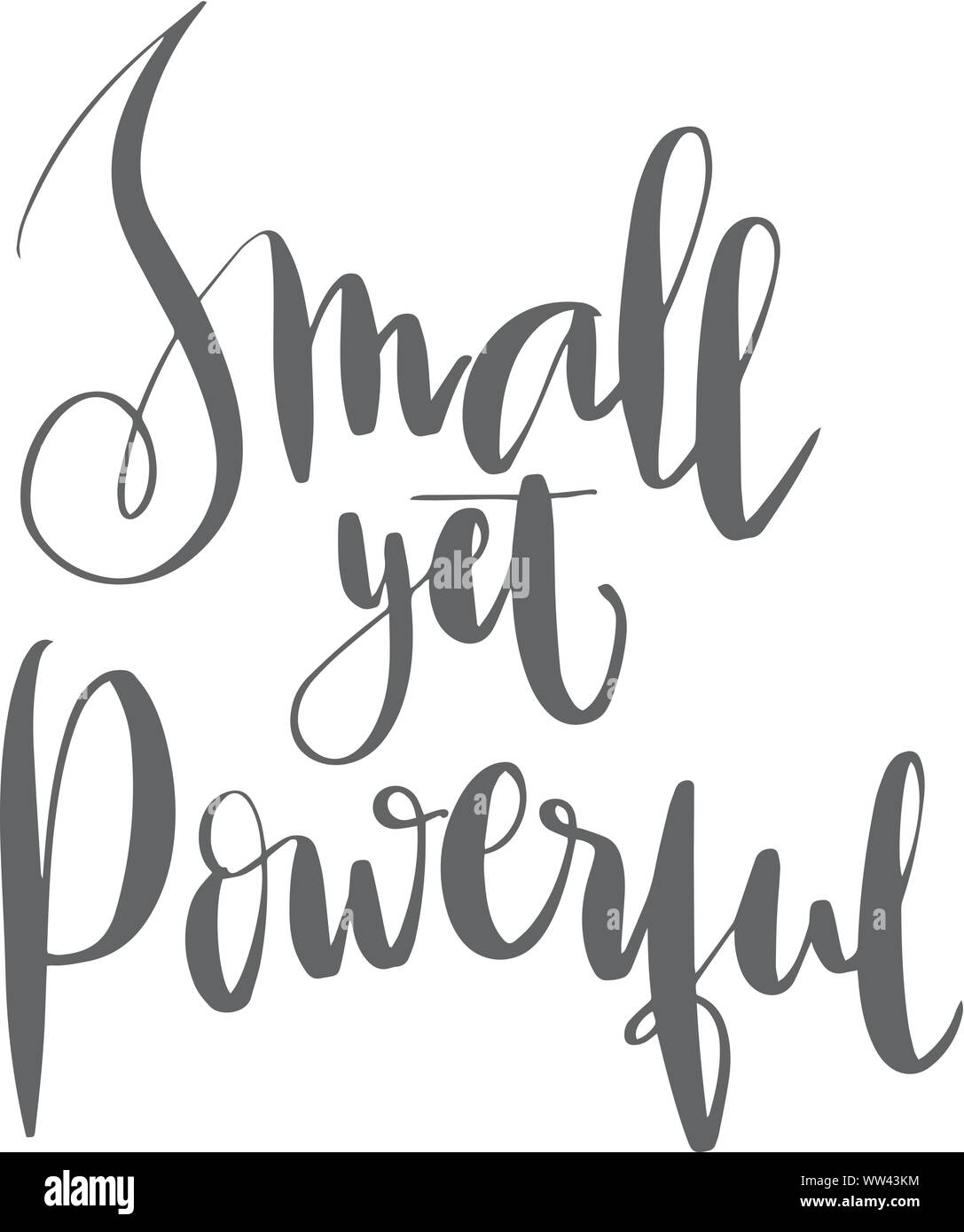 Lettering words. Small yet powerful Stock Vector Image & Art - Alamy