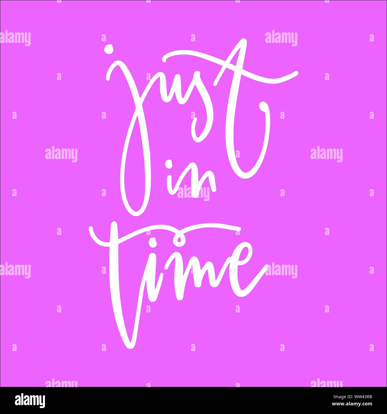 Lettering words. Just in time Stock Vector Image & Art - Alamy