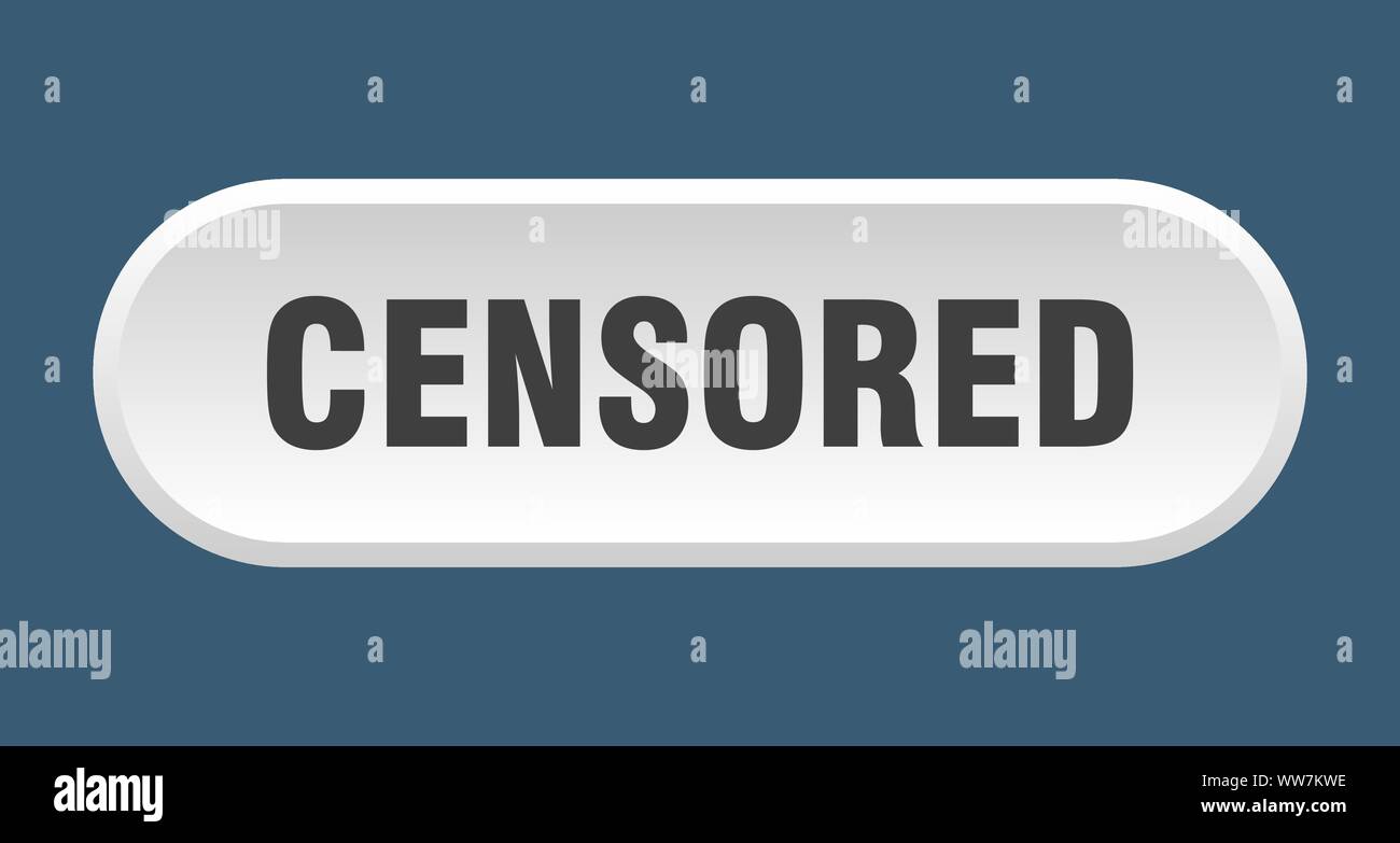 censored button. censored rounded white sign. censored Stock Vector ...