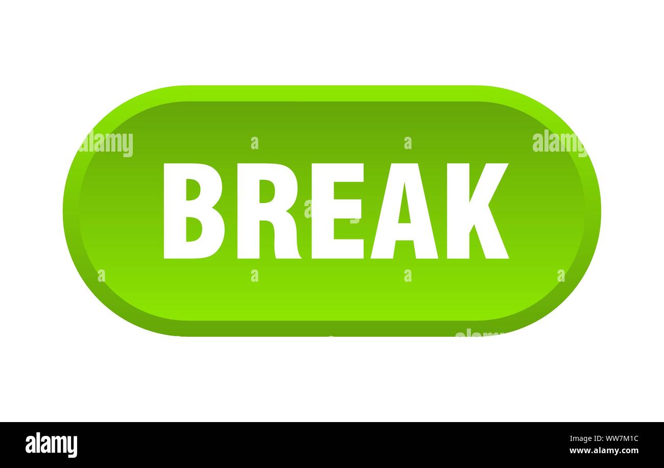 break button. break rounded green sign. break Stock Vector Image & Art ...