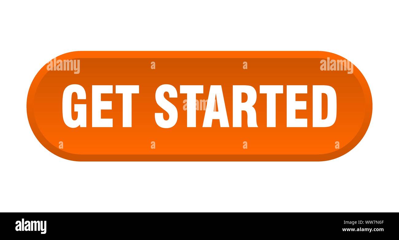 get started button. get started rounded orange sign. get started Stock ...