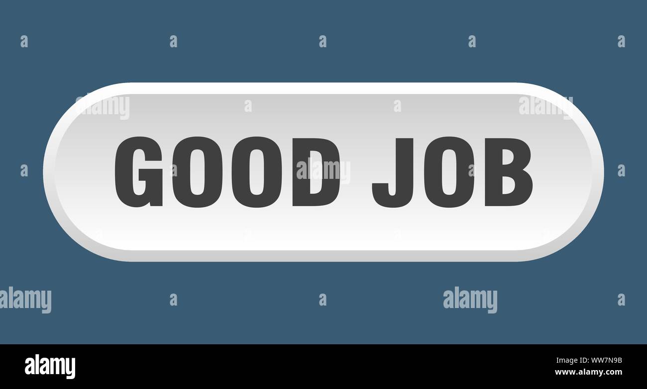 good job button. good job rounded white sign. good job Stock Vector ...