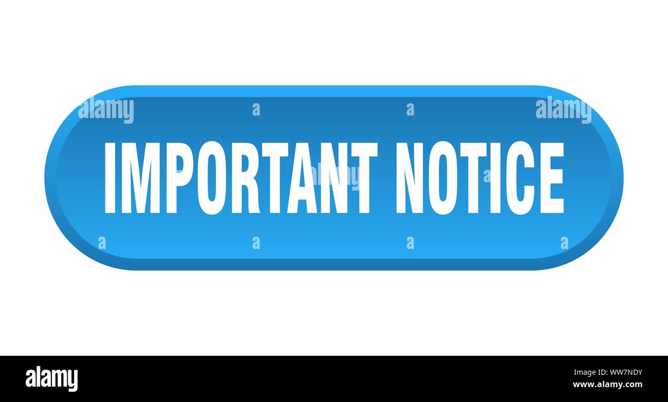 important notice button. important notice rounded blue sign. important ...
