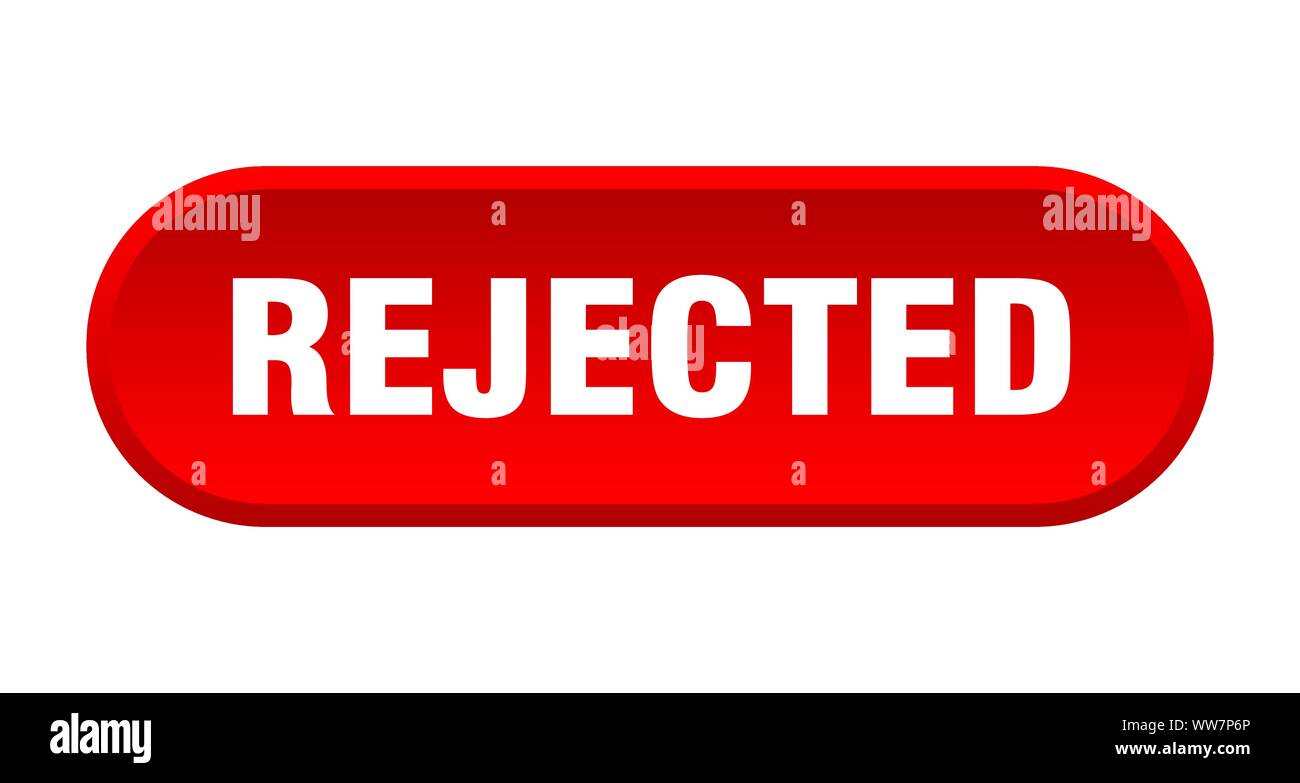 rejected button. rejected rounded red sign. rejected Stock Vector Image & Art - Alamy