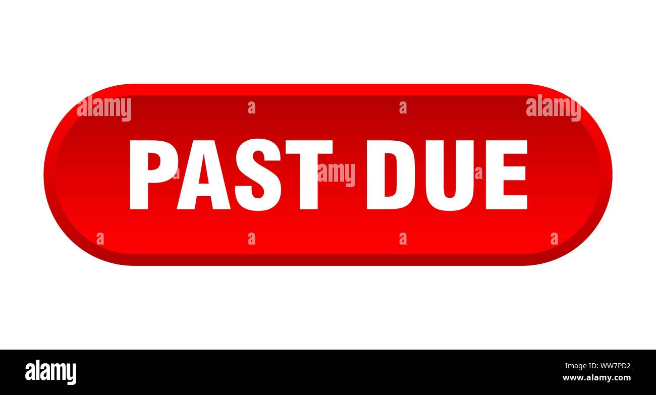 past due button. past due rounded red sign. past due Stock Vector Image ...