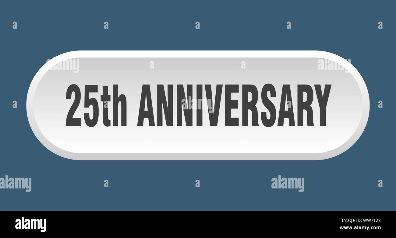 25th anniversary button. 25th anniversary rounded white sign. 25th ...