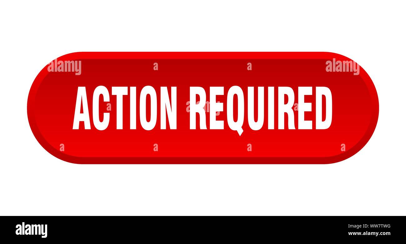 action required button. action required rounded red sign. action ...