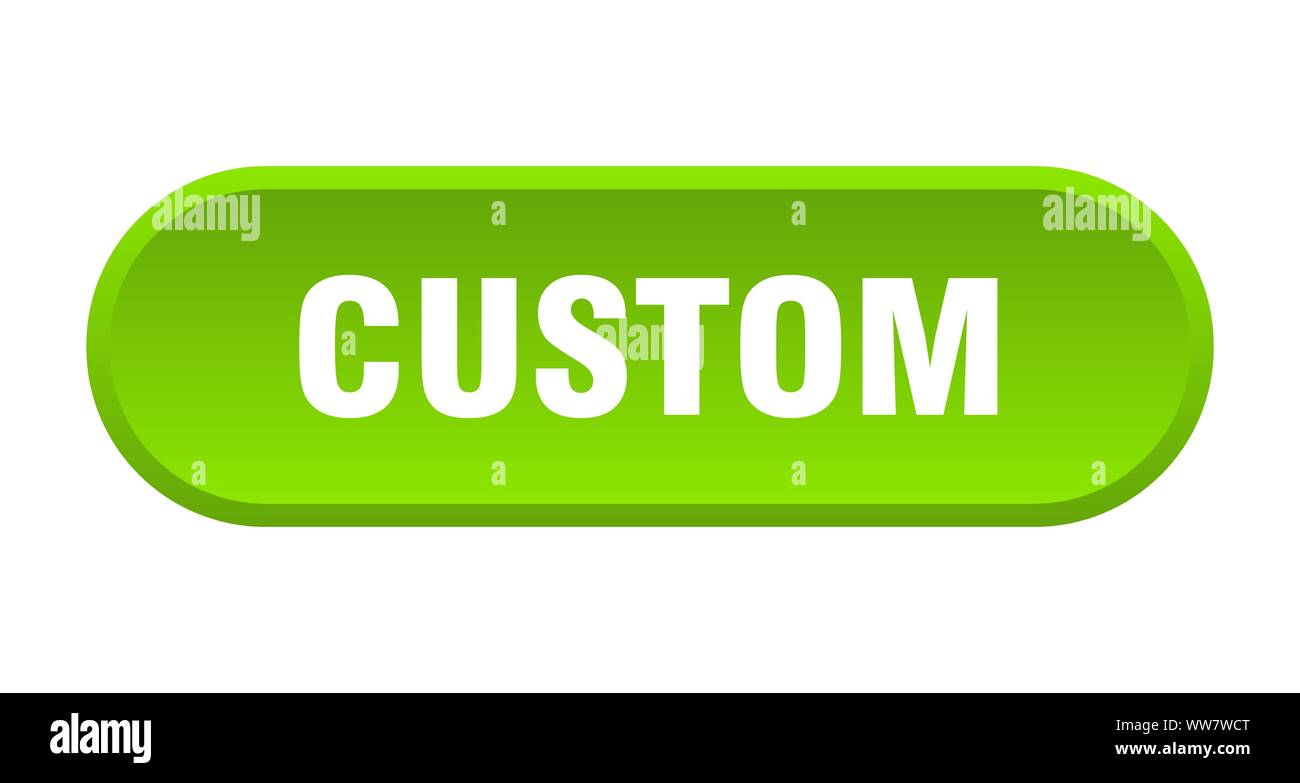 custom button. custom rounded green sign. custom Stock Vector Image & Art - Alamy