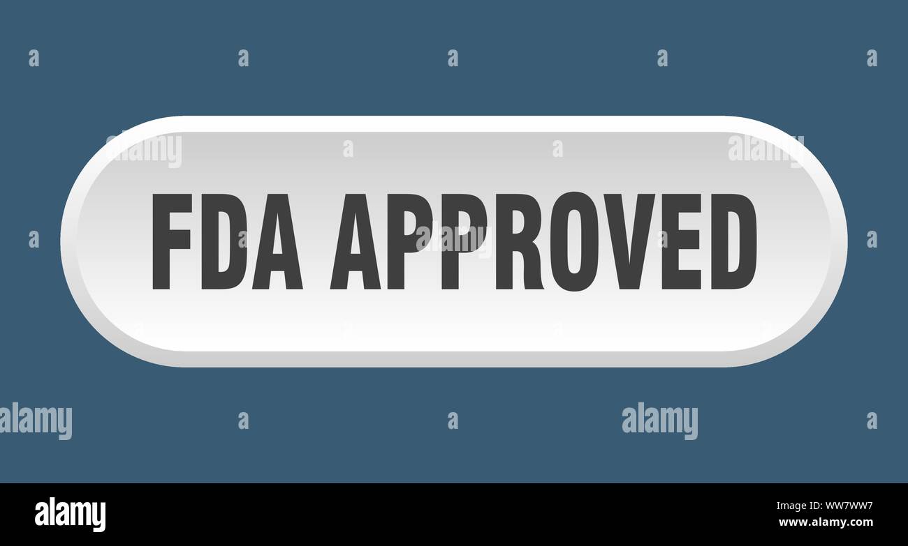 fda approved button. fda approved rounded white sign. fda approved ...