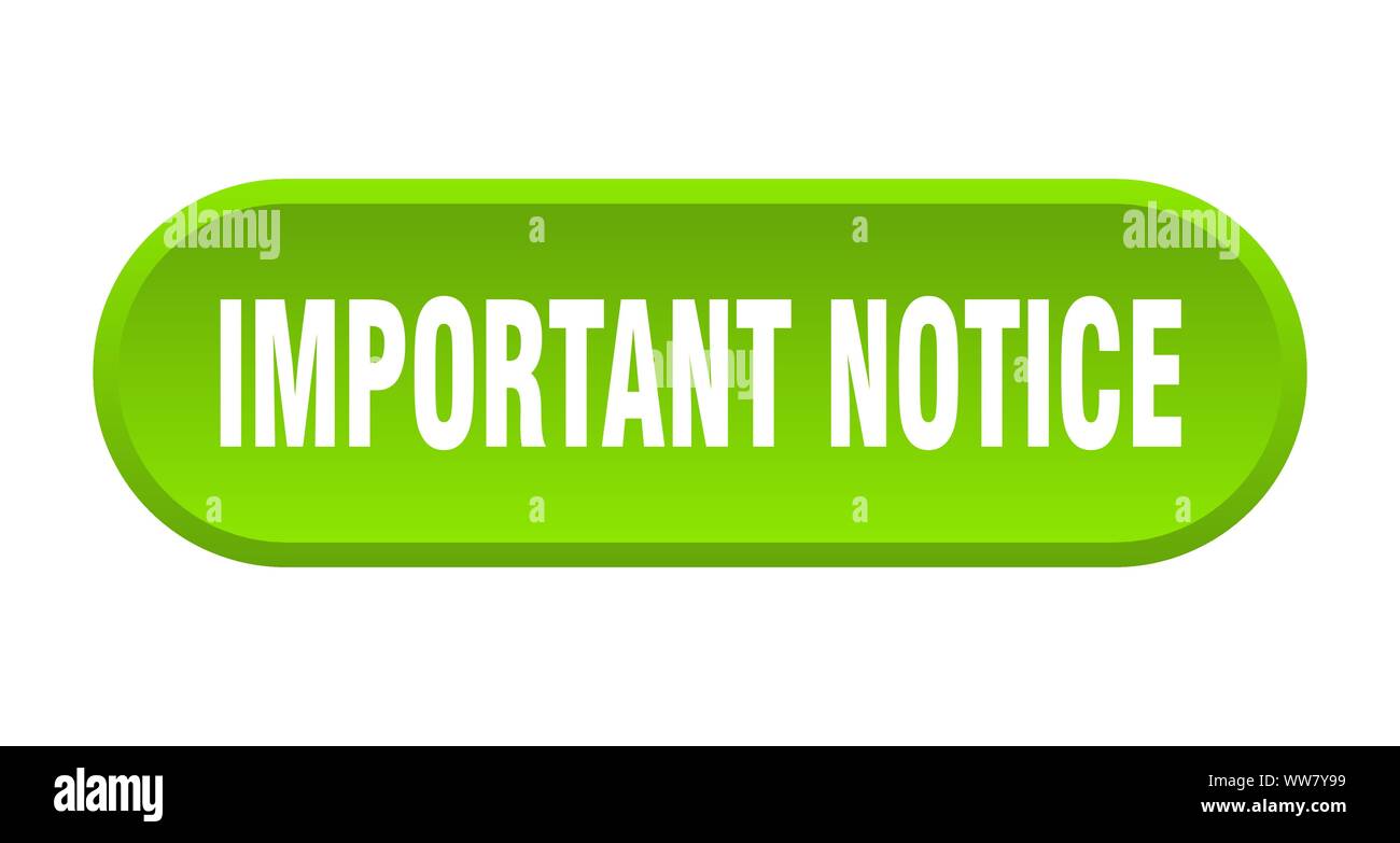 important notice button. important notice rounded green sign. important ...