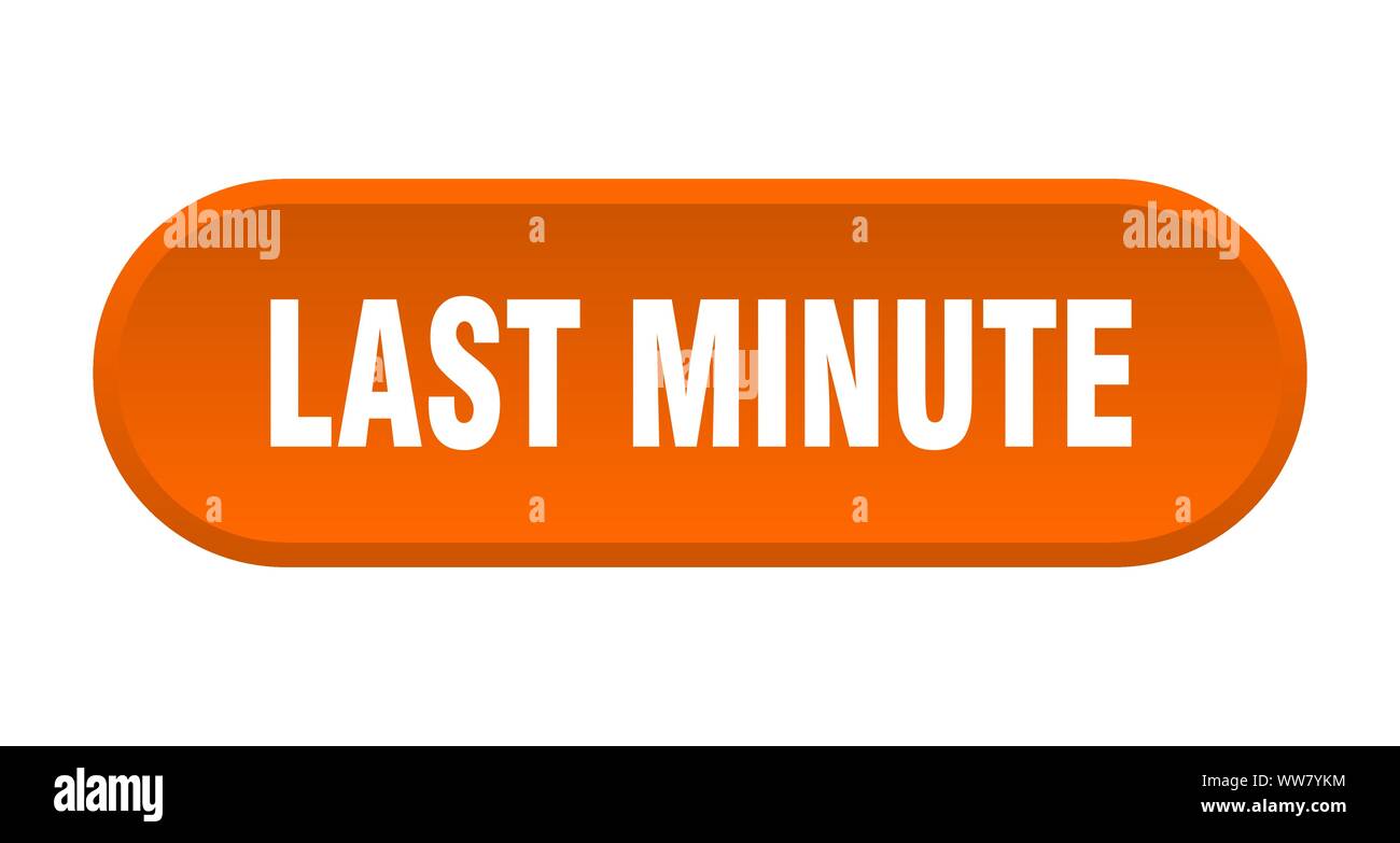 Last minute button square hi-res stock photography and images - Alamy