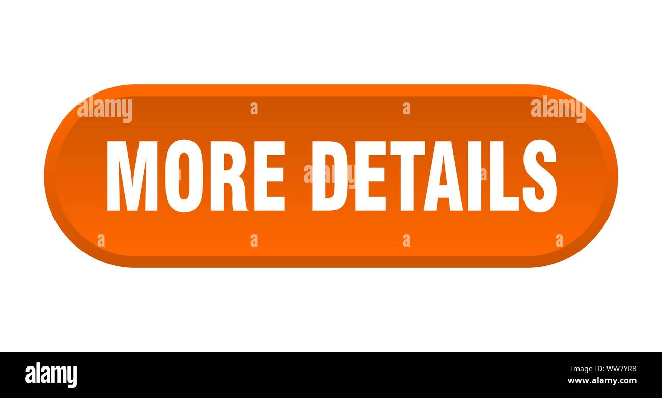 more details button. more details rounded orange sign. more details ...