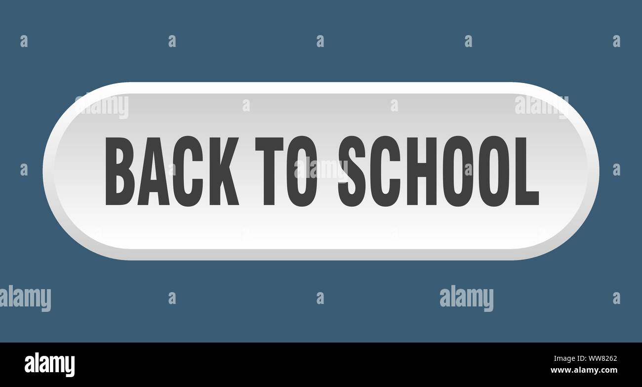 back to school button. back to school rounded white sign. back to ...