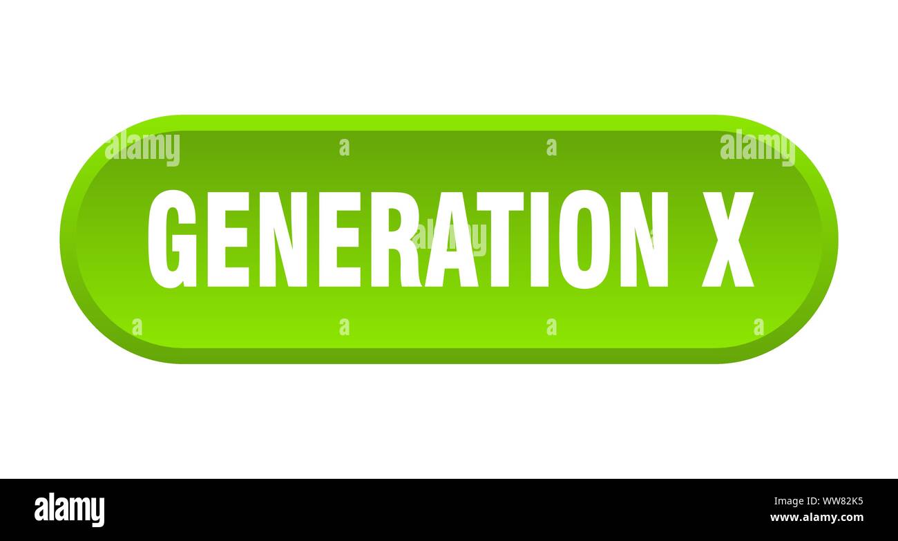 generation x button. generation x rounded green sign. generation x ...