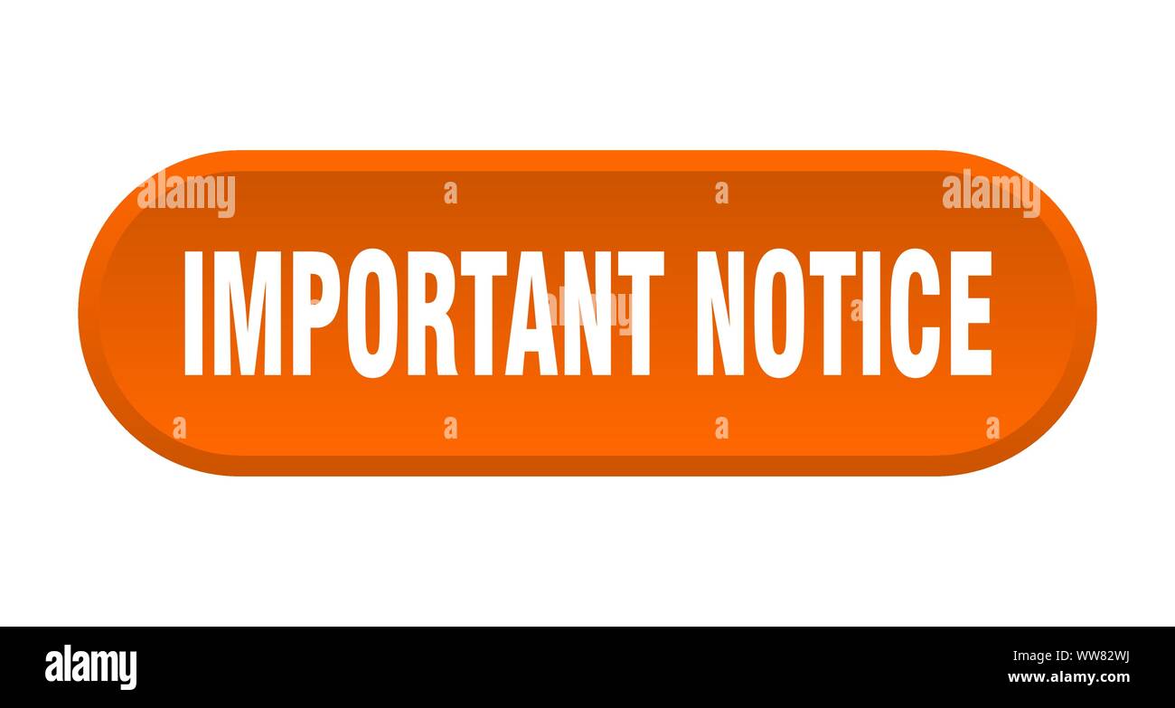 important notice button. important notice rounded orange sign ...
