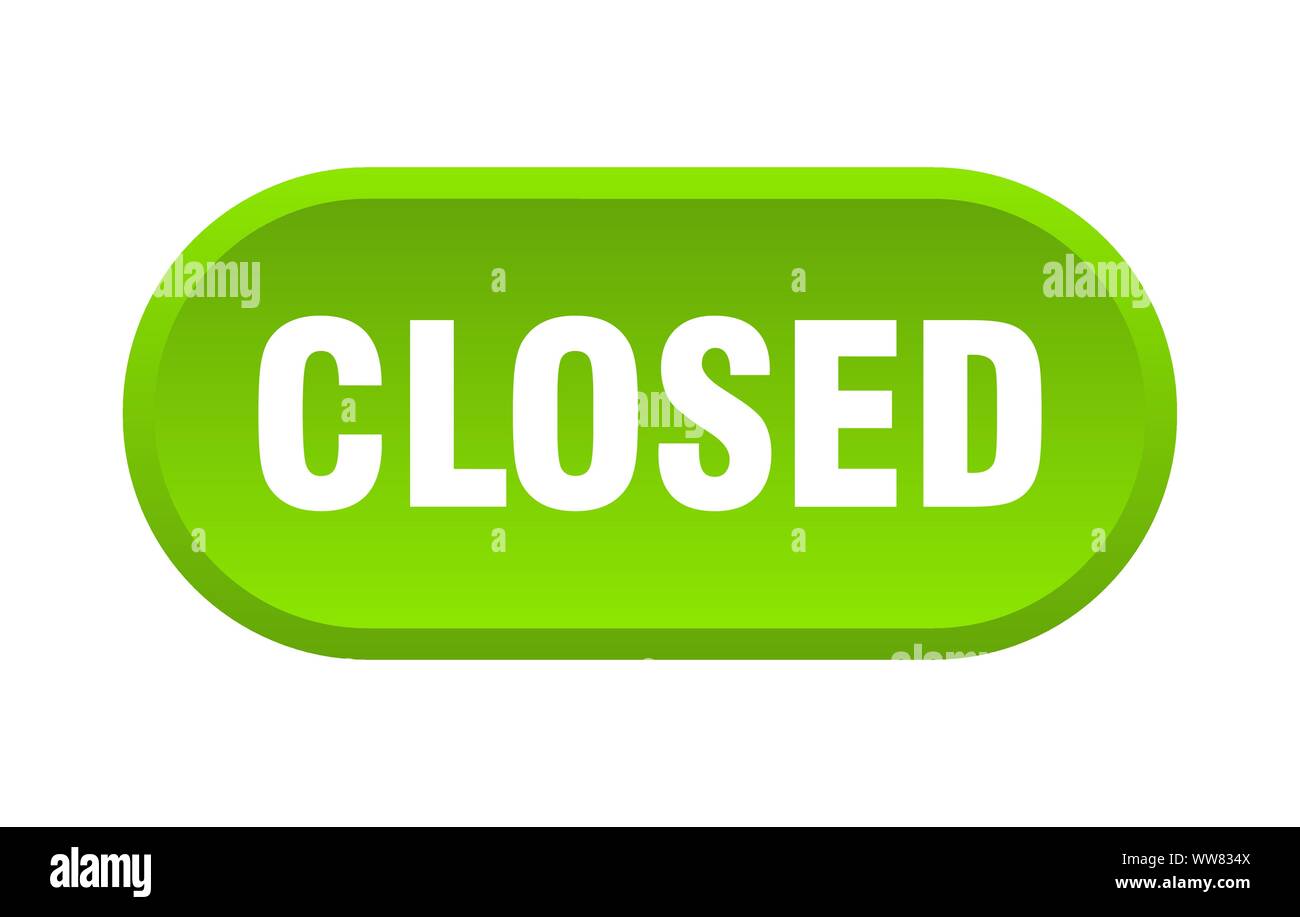 closed button. closed rounded green sign. closed Stock Vector Image ...