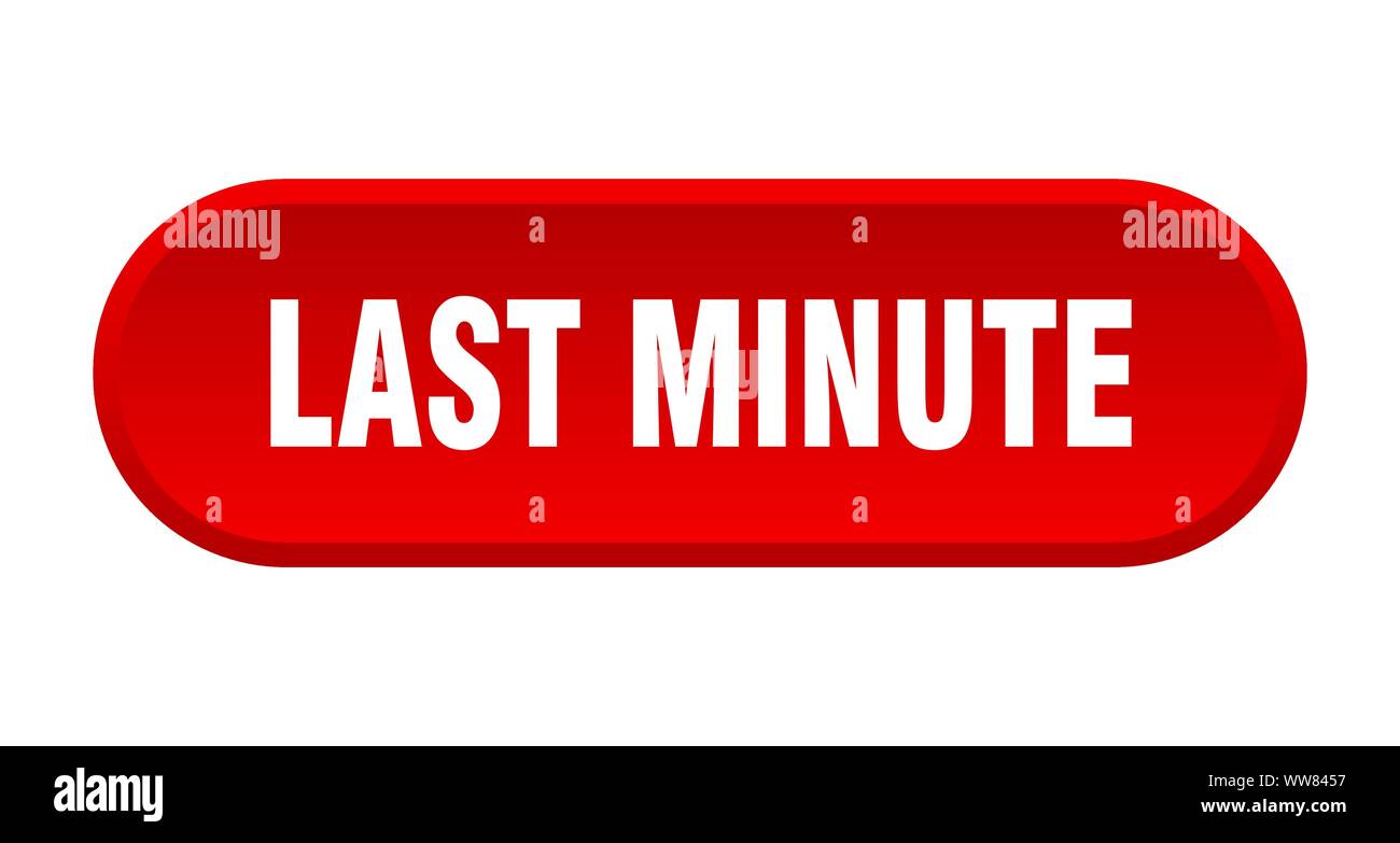 last minute button. last minute rounded red sign. last minute Stock ...