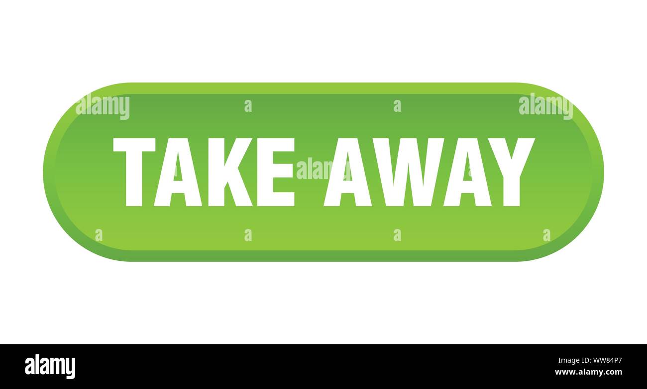 take away button. take away rounded green sign. take away Stock Vector ...