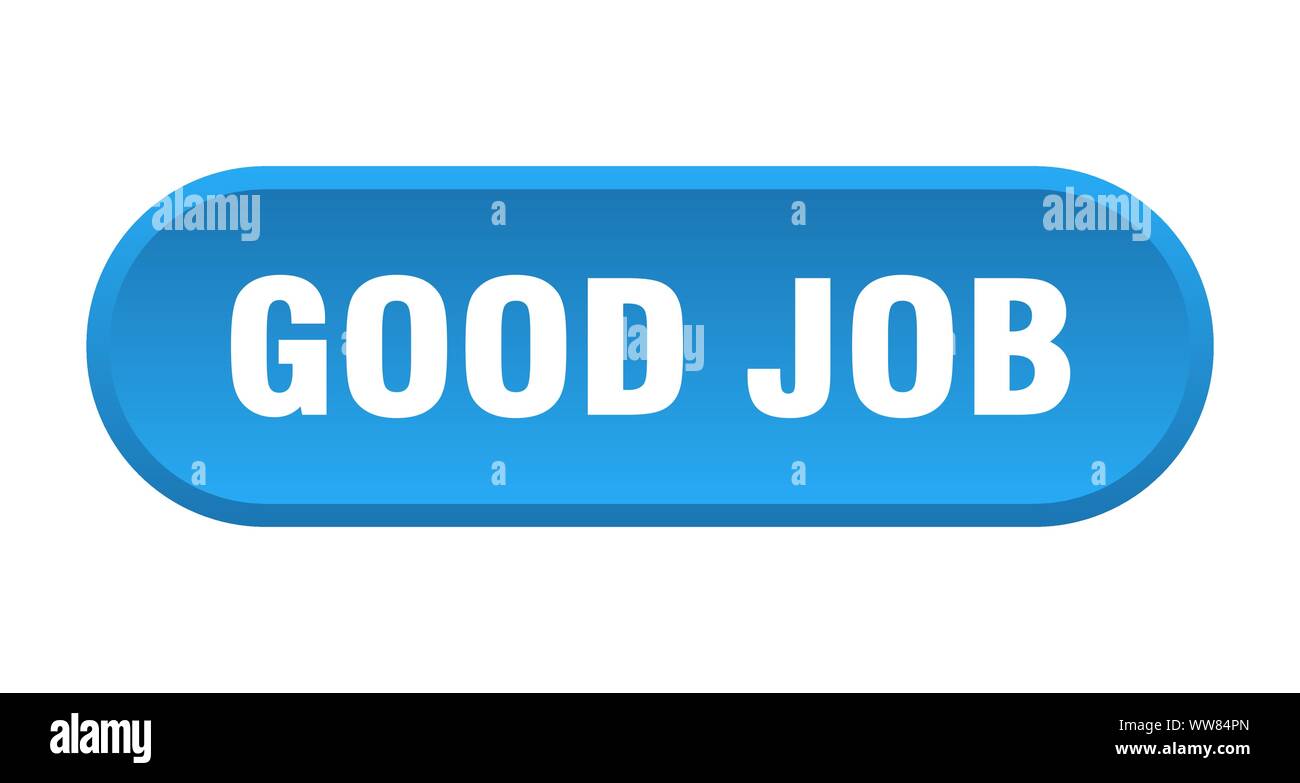 good job button. good job rounded blue sign. good job Stock Vector ...