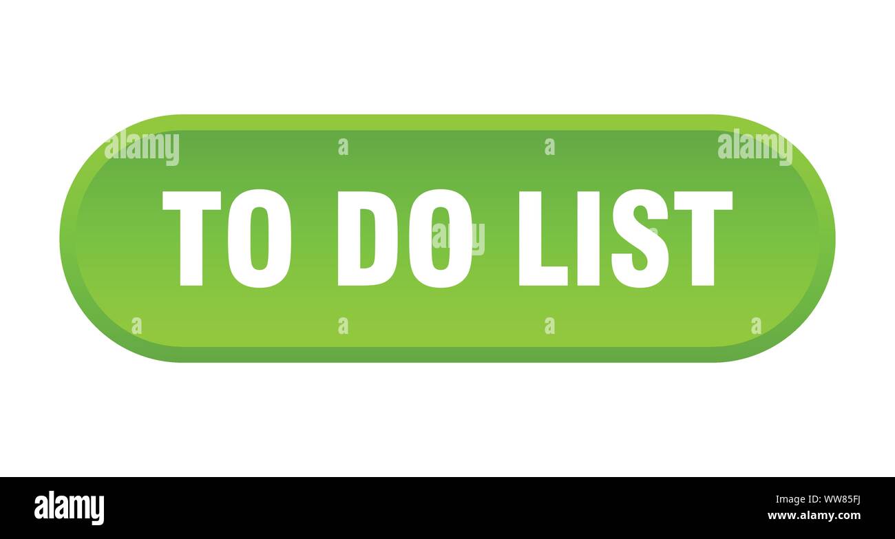 to do list button. to do list rounded green sign. to do list Stock ...