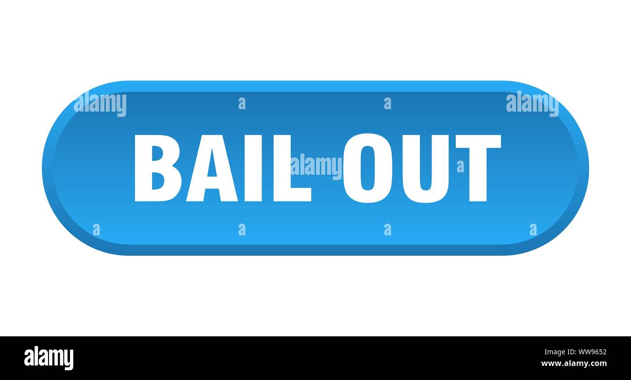 bail out button. bail out rounded blue sign. bail out Stock Vector ...