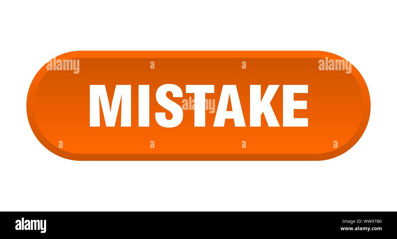 mistake button. mistake rounded orange sign. mistake Stock Vector Image ...