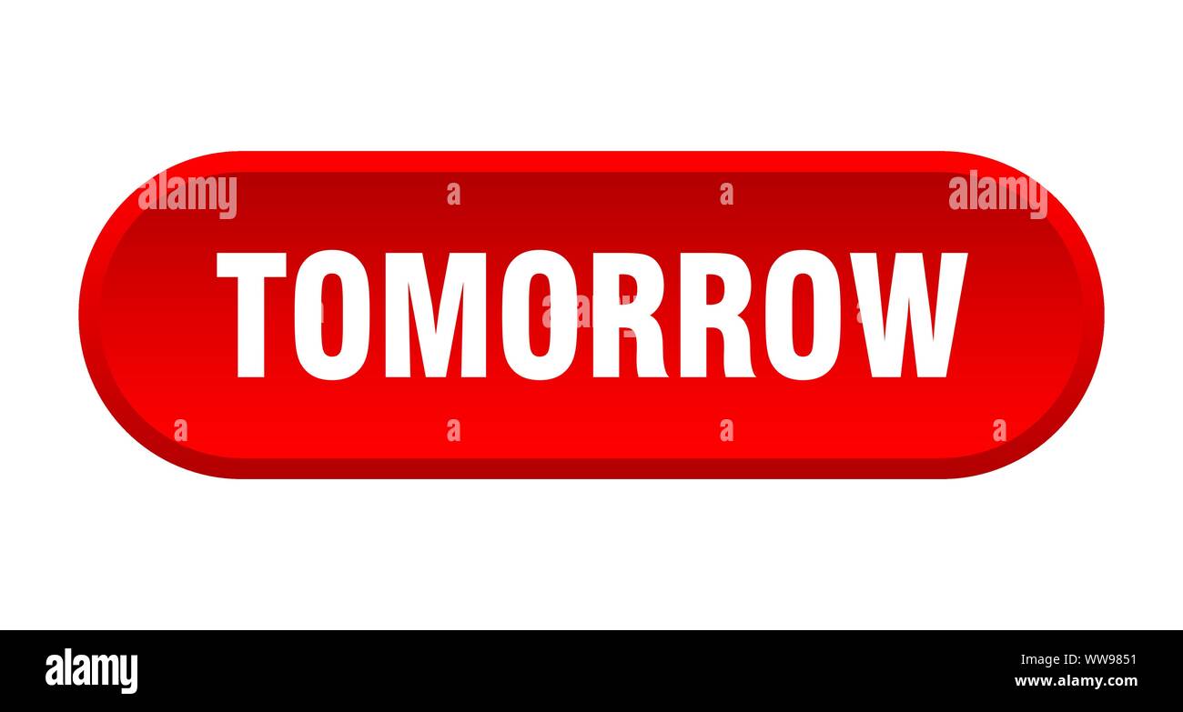 tomorrow button. tomorrow rounded red sign. tomorrow Stock Vector Image ...