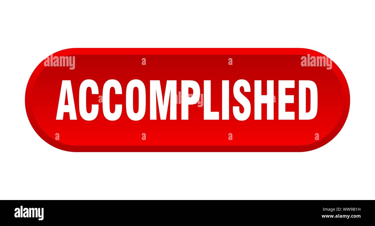 accomplished button. accomplished rounded red sign. accomplished Stock ...