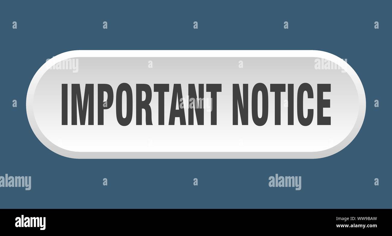 important notice button. important notice rounded white sign. important ...