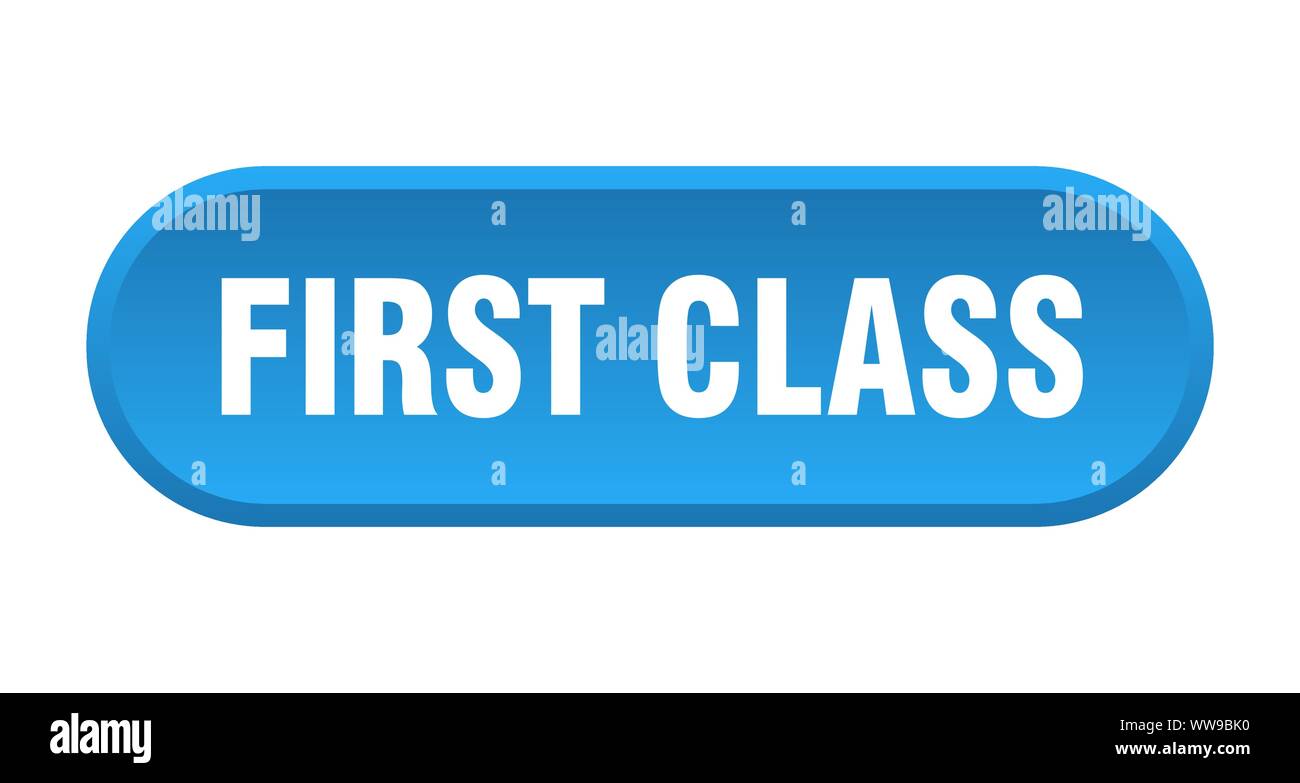 first class button. first class rounded blue sign. first class Stock ...