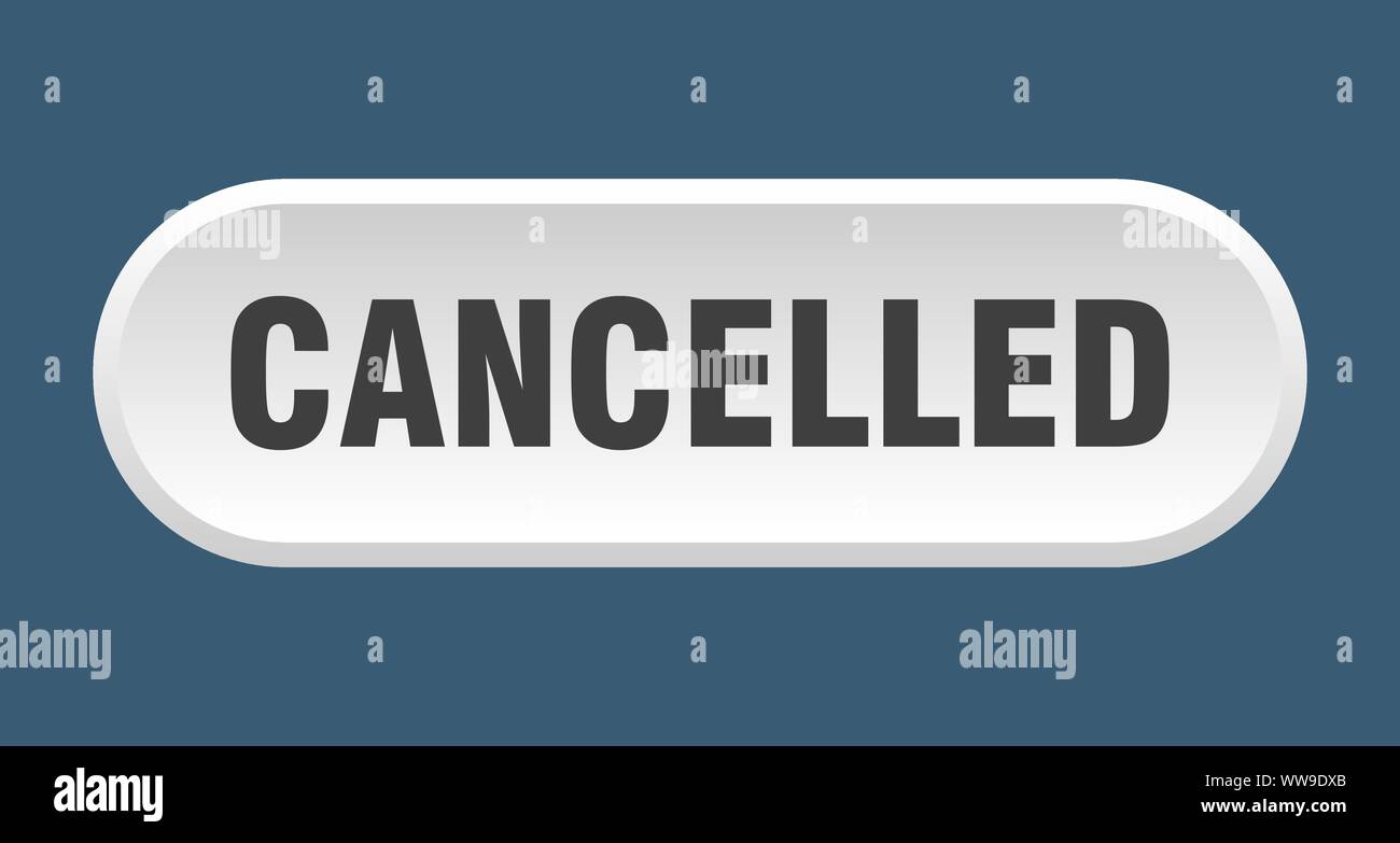 cancelled button. cancelled rounded white sign. cancelled Stock Vector ...