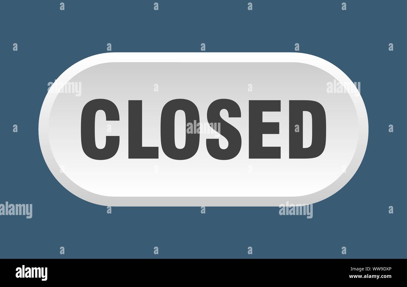 closed button. closed rounded white sign. closed Stock Vector Image ...