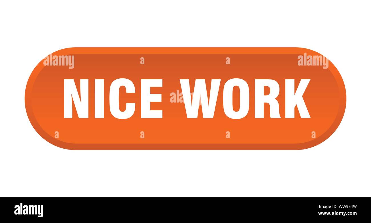 Nice work sticker square hi-res stock photography and images - Alamy