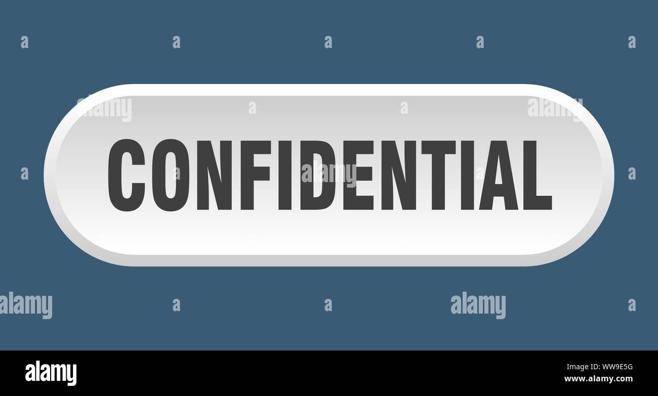 confidential button. confidential rounded white sign. confidential ...