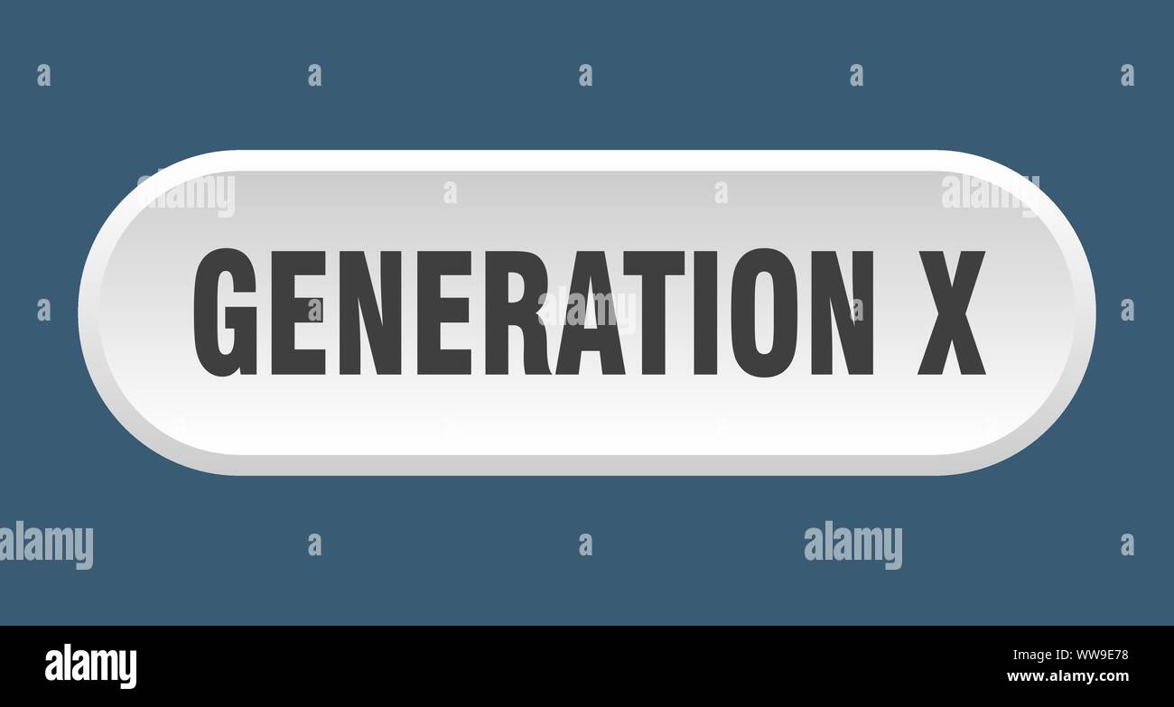 generation x button. generation x rounded white sign. generation x ...
