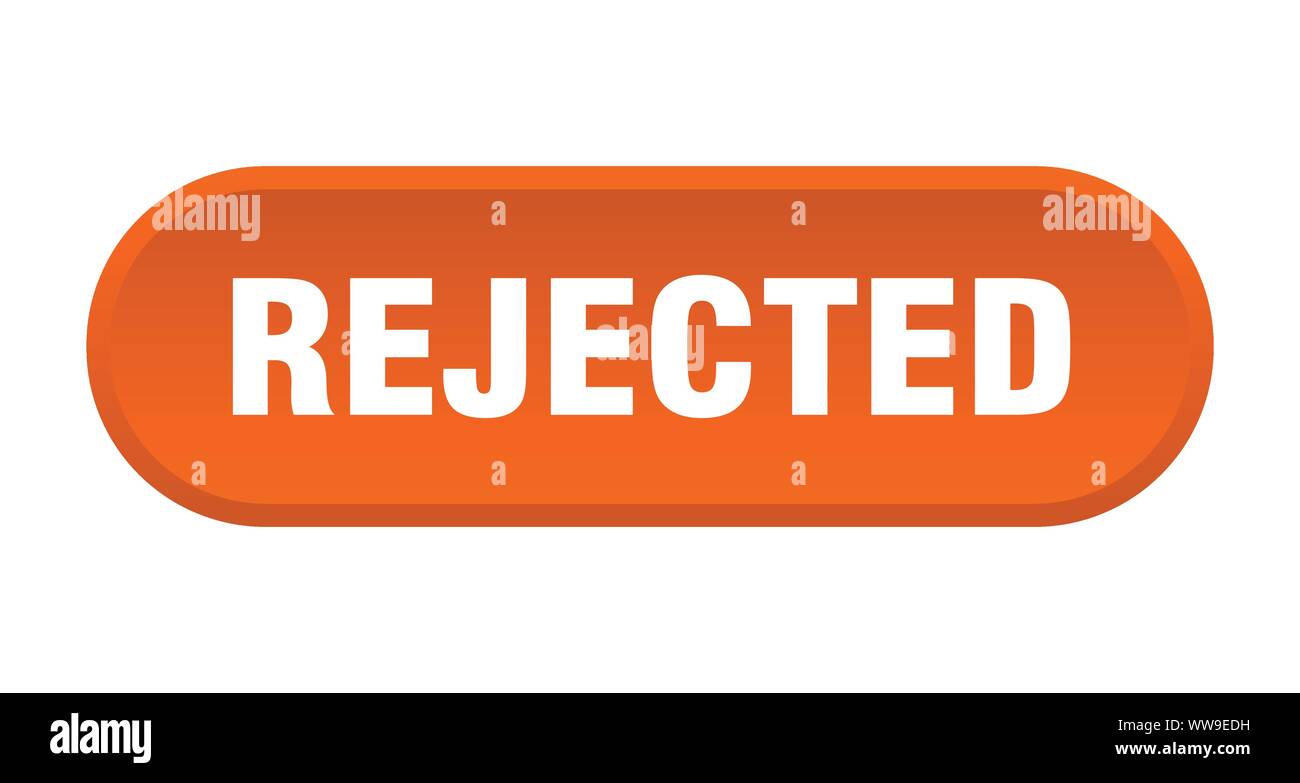 rejected button. rejected rounded orange sign. rejected Stock Vector ...