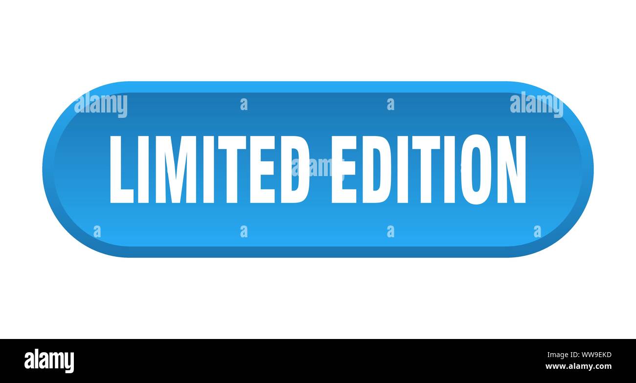 limited edition button. limited edition rounded blue sign. limited ...