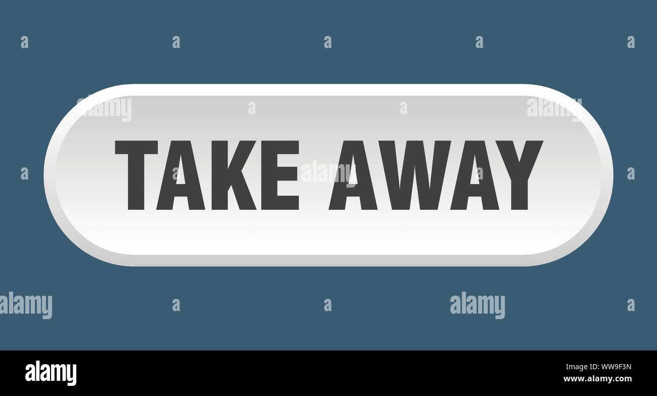 take away button. take away rounded white sign. take away Stock Vector ...