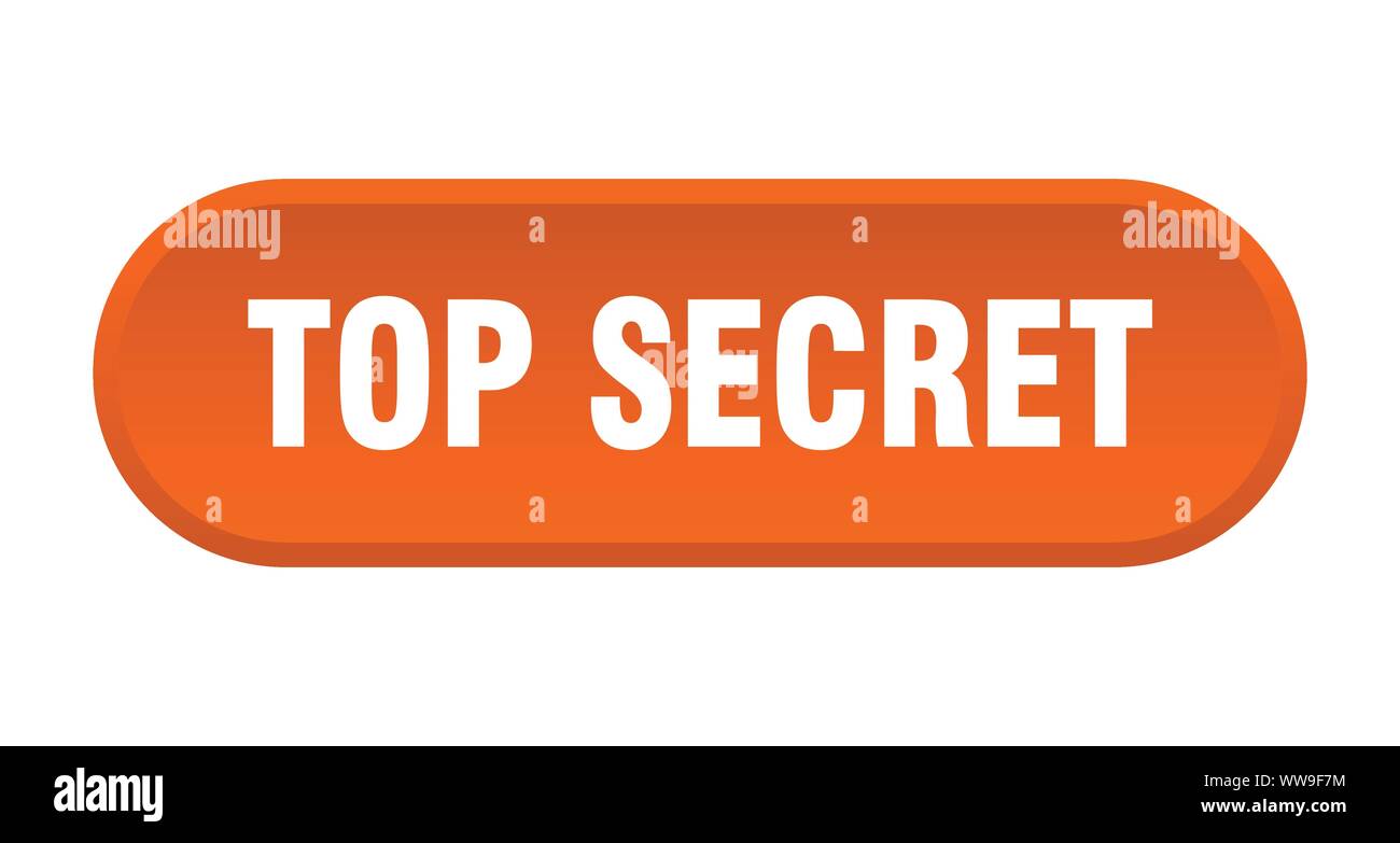 top secret button. top secret rounded orange sign. top secret Stock ...