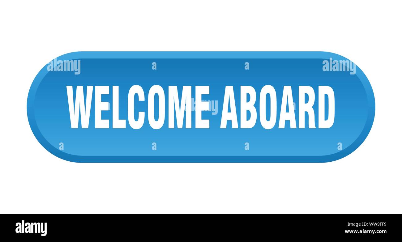 welcome aboard button. welcome aboard rounded blue sign. welcome aboard ...