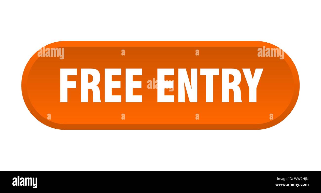 free entry button. free entry rounded orange sign. free entry Stock ...