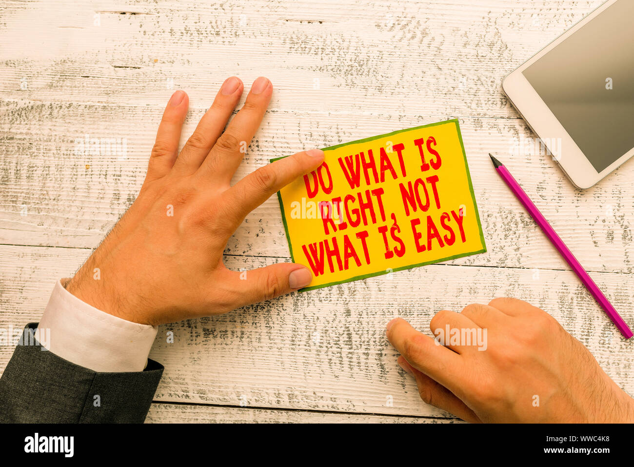 Handwriting text writing Do What Is Right Not What Is Easy. Conceptual ...