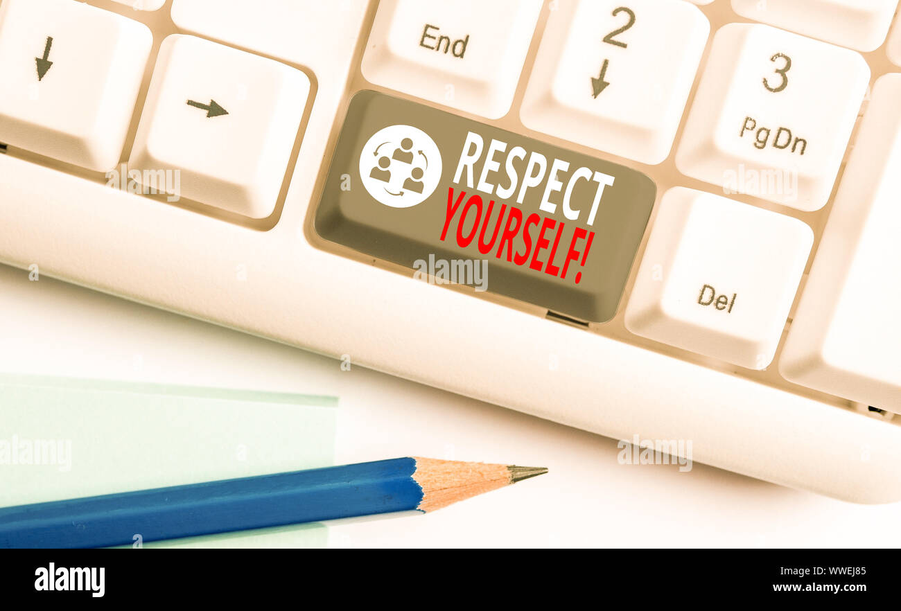 Handwriting text writing Respect Yourself. Conceptual photo believing ...