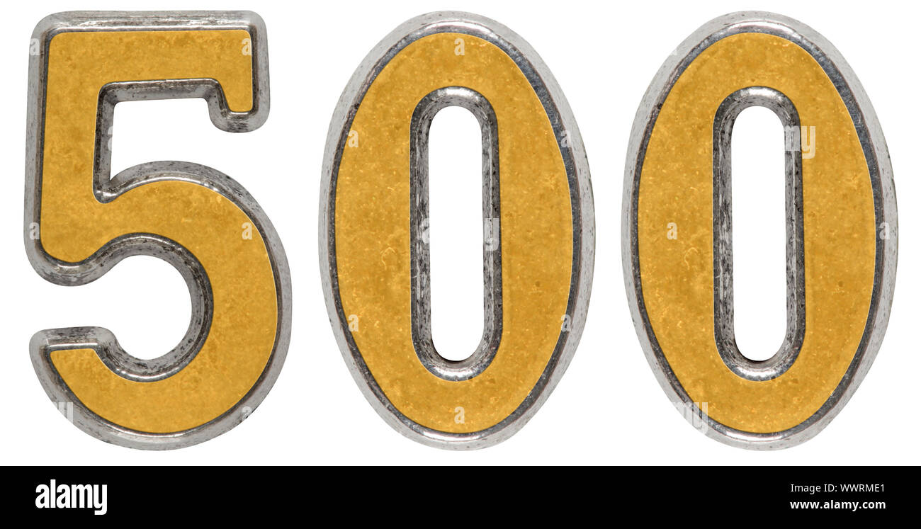 Metal numeral 500, five hundred, isolated on white background Stock ...