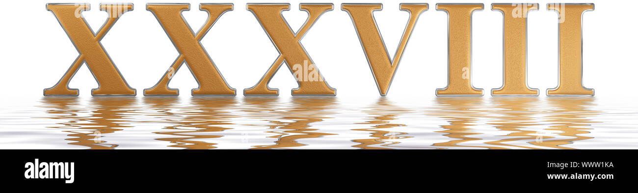 Roman numeral XXXVIII, octo et triginta, 38, thirty eight, reflected on ...