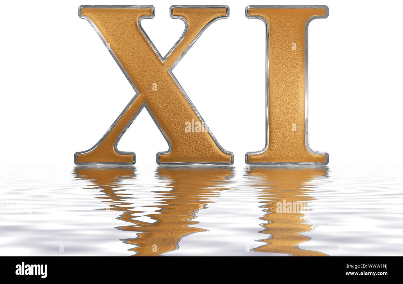 Roman numeral XI, undecim, 11, eleven, reflected on the water surface ... Roman numeral XI, undecim, 11, eleven, reflected on the water surface ...