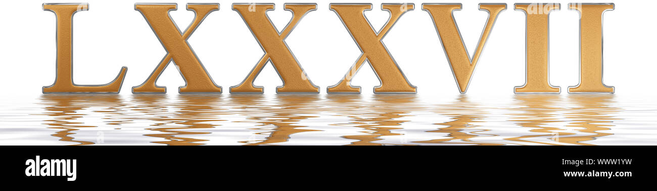 Roman numeral LXXXVII, septem et octoginta, 87, eighty seven, reflected ...